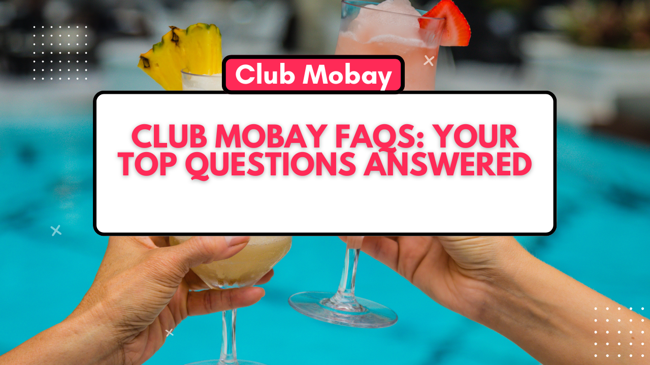 Club Mobay FAQs: Your Top Questions Answered